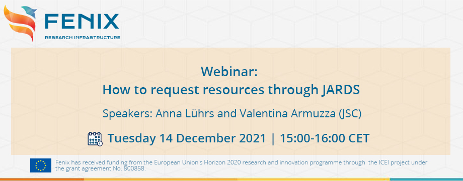 13th Fenix Infrastructure Webinar: How to request resources through JARDS | FENIX